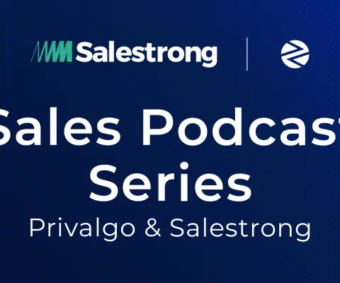 Privalgo's Commercial Director speaks with Salestrong | Privalgo